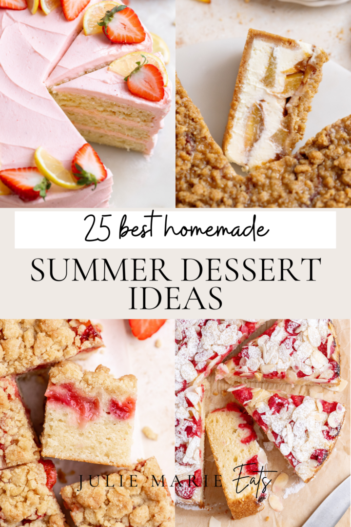25 Best Summer Dessert Ideas - Julie Marie Eats